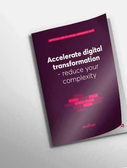Download Novicells white paper Accelerate digital transformation - reduce your complexity